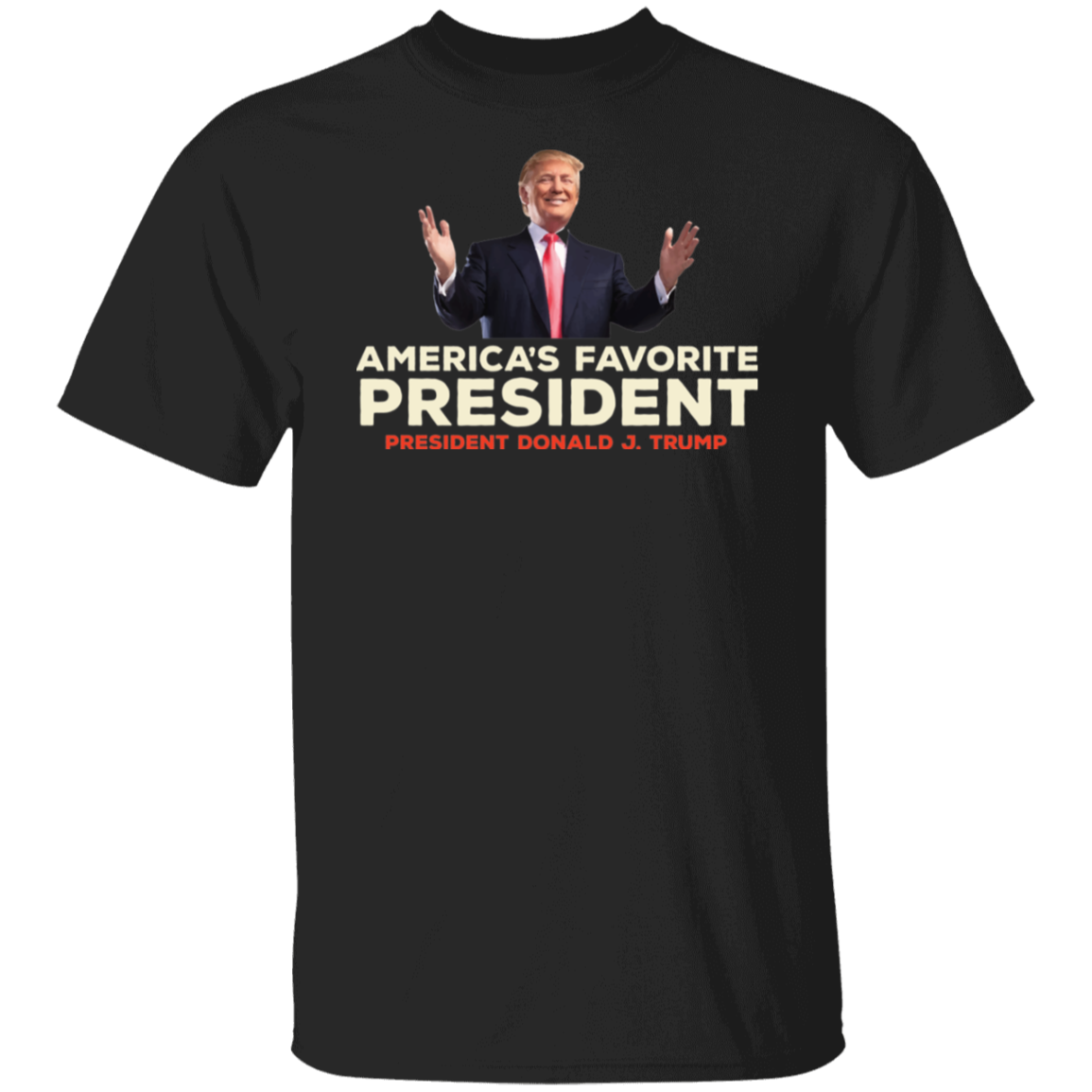 America's Favorite President Trump | Best Trump T Shirts | 2024 Trump ...